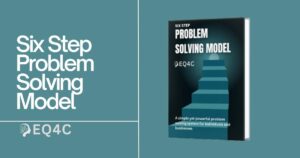 The Six Step Problem Solving Model – EQ4C