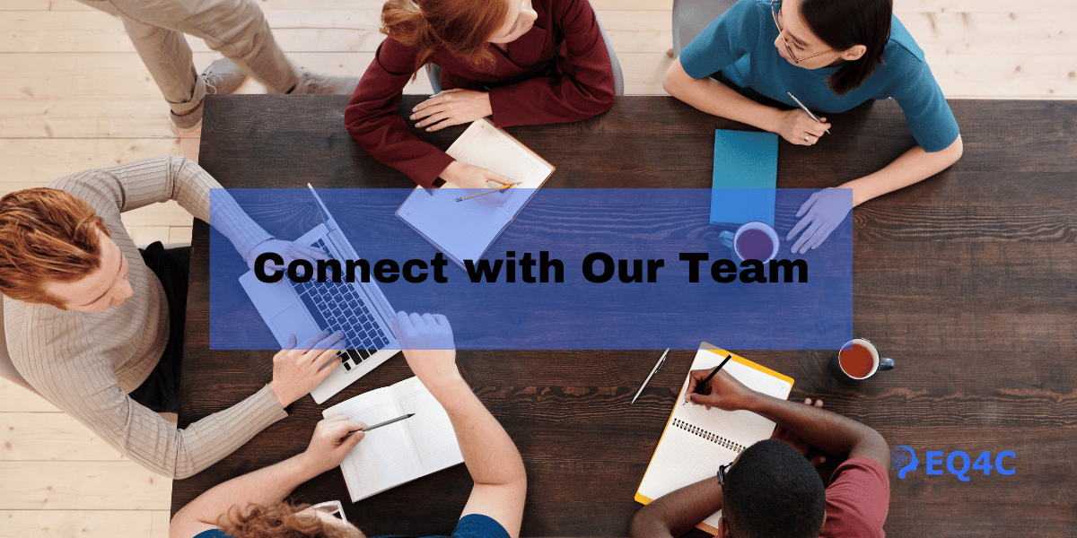 Connect with our TEAM – EQ4C
