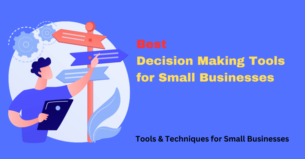 Best Decision Making Tools for Small Businesses – EQ4C